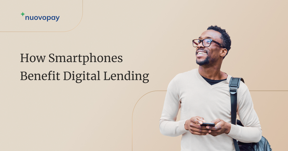 How Smartphones Benefit Digital Lending - NuovoPay