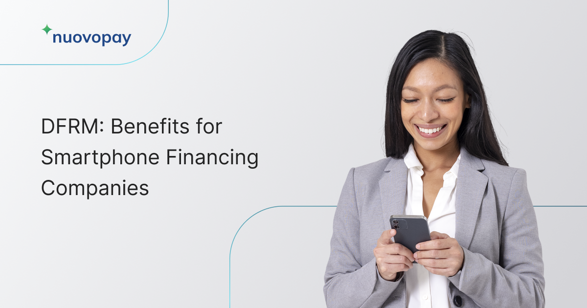 Benefits of Device Financing Risk Management for Smartphone Financing