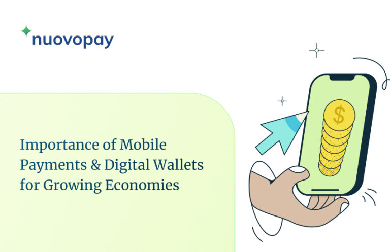 Benefits of Mobile Payments & Digital Wallets for Growing Economies